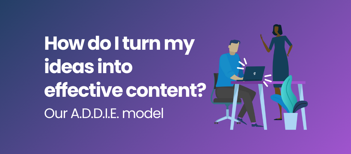 How do I turn my ideas into effective eLearning content? – GuyKat